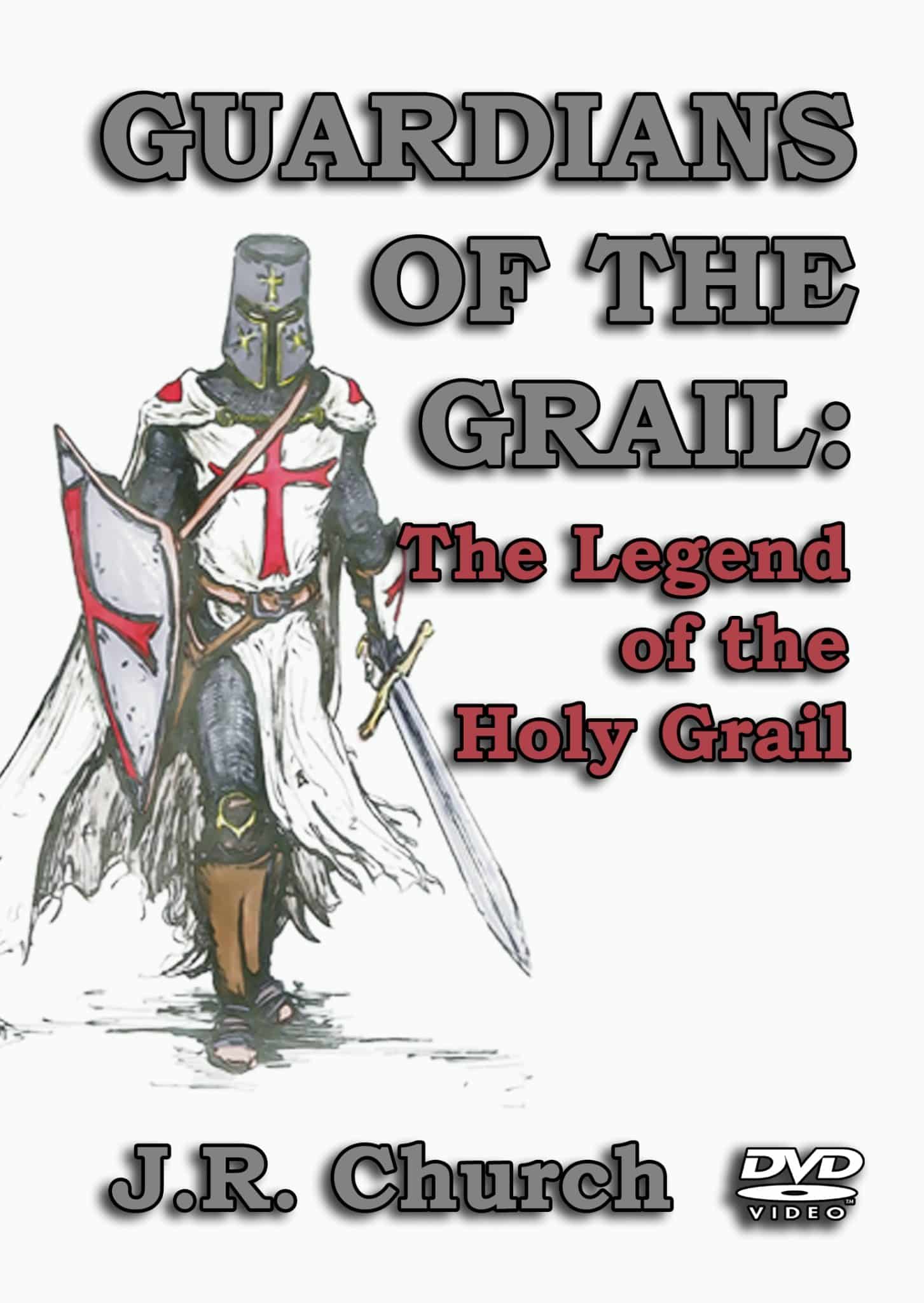 Guardians of the Grail: The Legend of the Holy Grail (DVD) J.R. Church ...