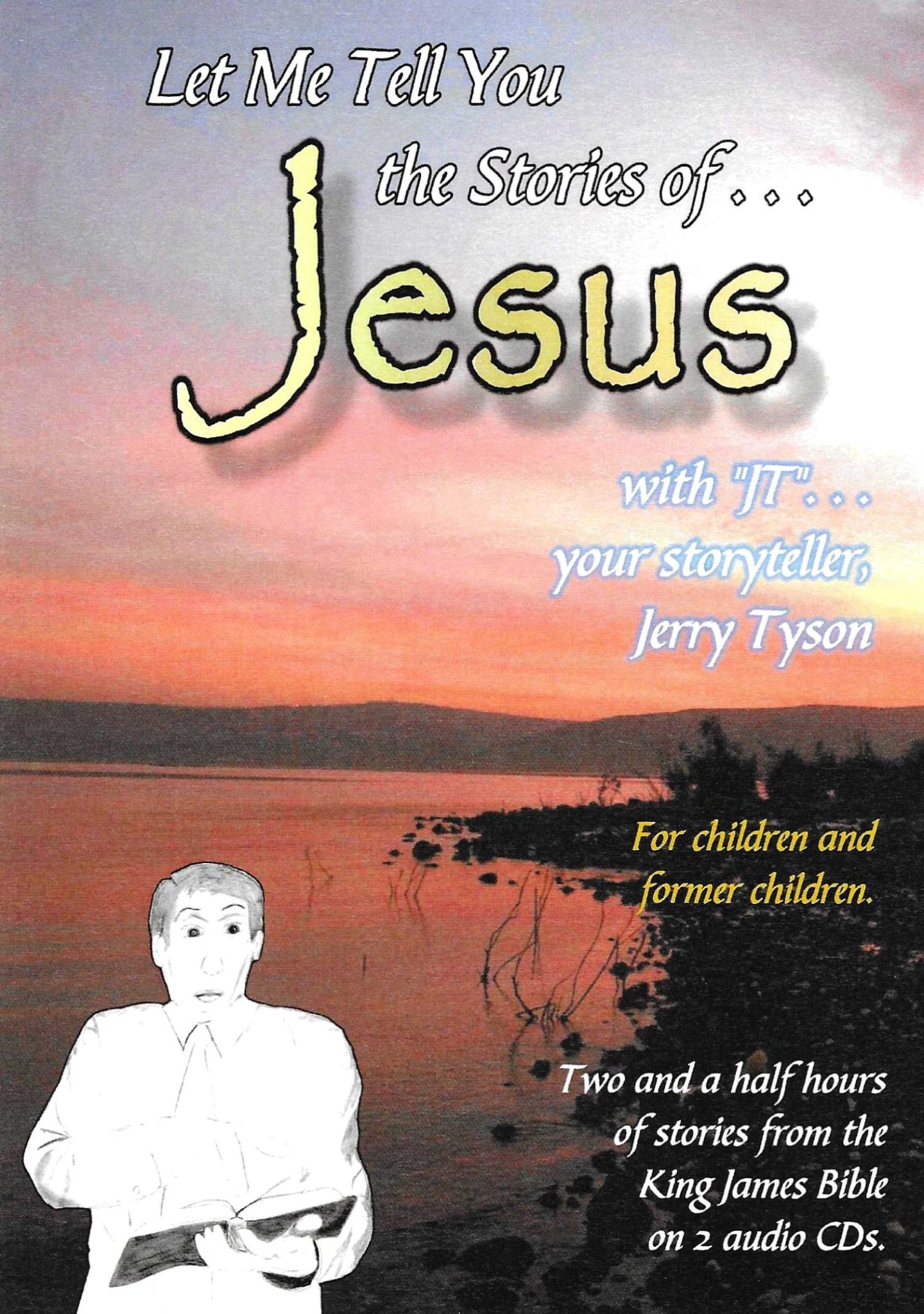 Let Me Tell You the Stories of Jesus (Audio CDs) Jerry Tyson ...