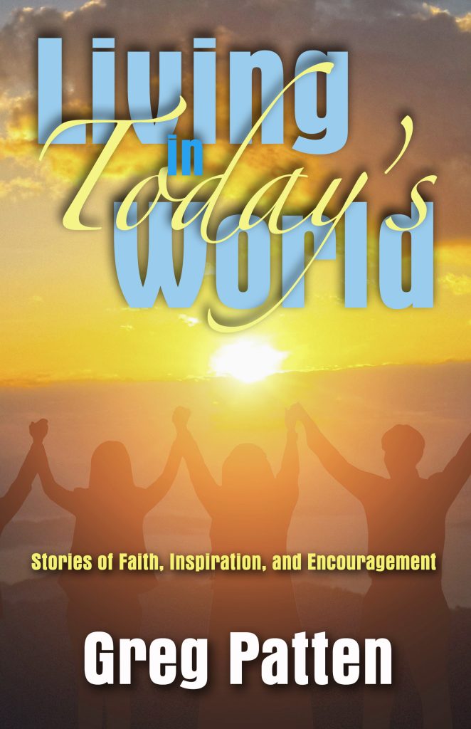 Living in Today's World - Greg Patten - Southwest Radio Ministries-SWRC