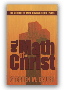 The Math of Christ: The Science of Math Reveals Bible Truths - Stephen ...